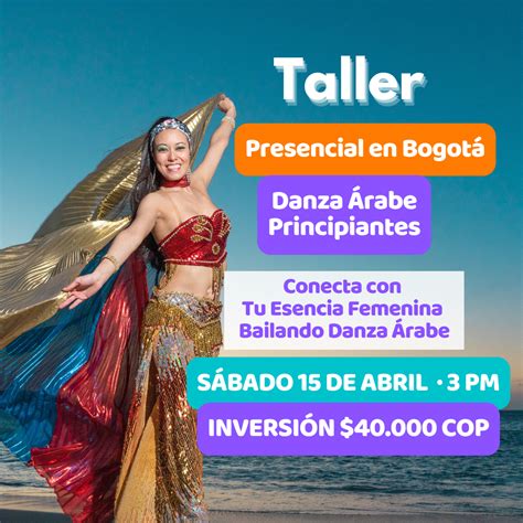 Taller Presencial Conecta Con Tu Esencia Femenina Bailando Danza Ár