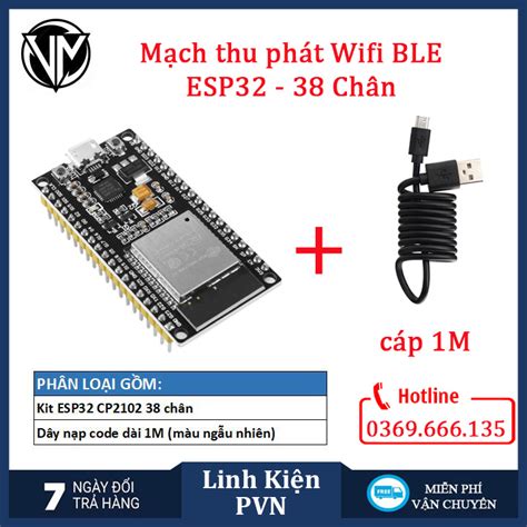 Esp32 38 Chân Kit Thu Phát Wifi Bluetooth Esp32 38 Chân Cp2102 Micro