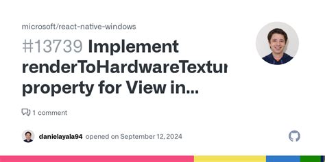 Implement Rendertohardwaretextureandroid Property For View In Fabric · Issue 13739 · Microsoft