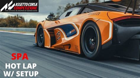 Assetto Corsa Compitizione Spa Mclaren S Hotlap And Setup YouTube