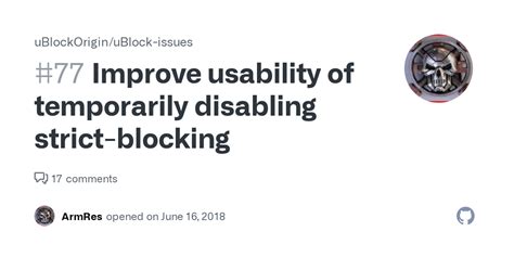 Improve Usability Of Temporarily Disabling Strict Blocking · Issue 77