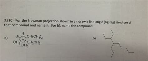 Solved For The Newman Projection Shown In A Draw A