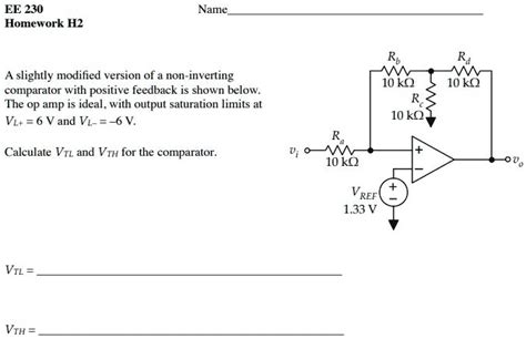 Solved Ee230 Homework H2 Name Rd A Slightly Modified Version Of A Non Inverting Comparator With