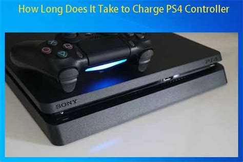 How Long Does It Take To Charge PS Controller How To Accelerate