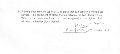 Solved A Kg Block Rests On Top Of A Kg Block That Chegg Com