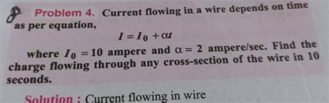 Problem Current Flowing In A Wire Depends On Time As Per Equation I I