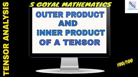 7 Outer Product And Inner Product Of A Tensortensor Analysis Youtube