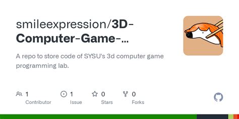 Github Smileexpression3d Computer Game Programming Laboratory A Repo To Store Code Of Sysus