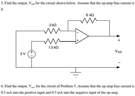 Solved A Find The Output Vout For The Circuit Shown Below Assume That The Op Amp Bias
