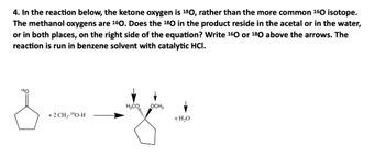 Answered: 4. In the reaction below, the ketone… | bartleby