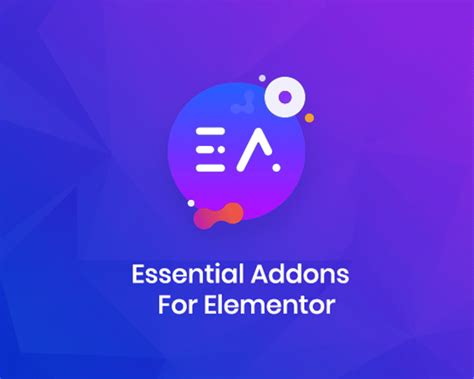 essential addons for elementor tout savoir sur ce plugin wordpress