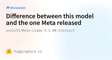 Unsloth Meta Llama B Instruct Difference Between This Model And The One Meta Released