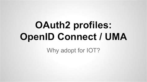 Pdf Oauth For Iot Security Why Openid Connect Uma Are They Key