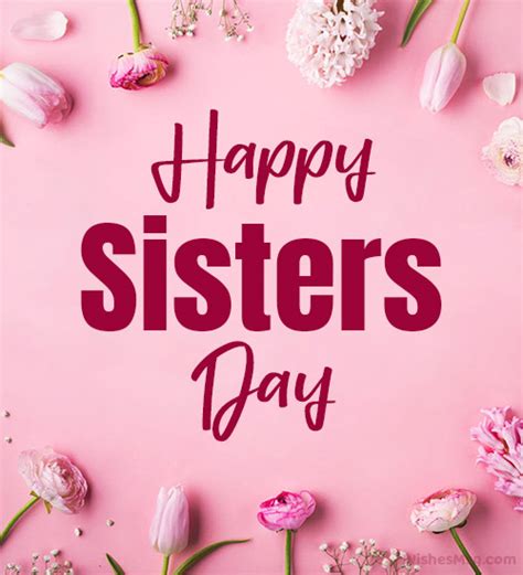 100 Happy Sisters Day Wishes Captions And Quotes Wishesmsg