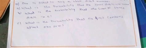 0 Ohe Is Asked To Say A Three Digit Numbe A StudyX