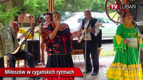 Miłoszów w cygańskich rytmach YouTube