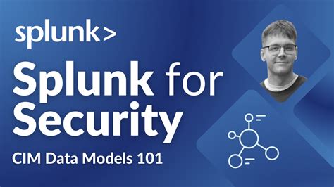 Splunk For Security Normalisation Cim Data Models 101 Episode 1 Somerford Associates