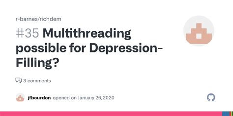 Multithreading Possible For Depression Filling · Issue 35 · R Barnes