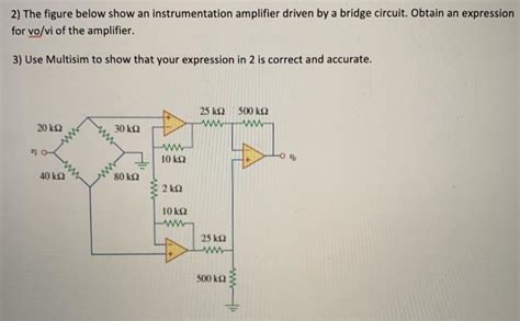 Solved 2 The Figure Below Show An Instrumentation Amplifier