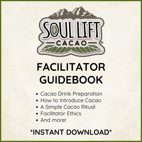 Soul Lift Cacao Guidebook Ceremonial Cacao Facilitation Tips