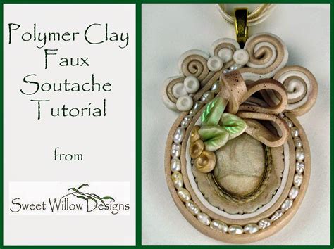 Sweet Willow Designs Tutorial With Videos Polymer Clay Faux Soutache