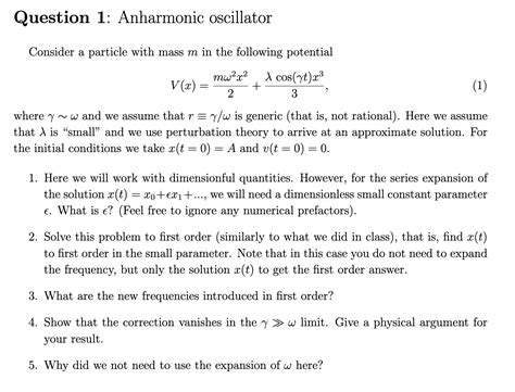 Solved Question Anharmonic Oscillatorconsider A Particle Chegg