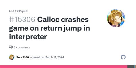 Calloc Crashes Game On Return Jump In Interpreter Issue 15306