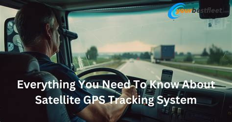 Everything You Need To Know About Satellite Gps Tracking System
