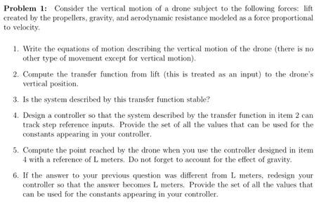 Solved Problem 1 Consider The Vertical Motion Of A Drone Chegg Com