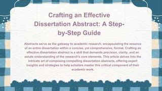 Crafting An Effective Dissertation Abstract A Step By Step Guide PPT
