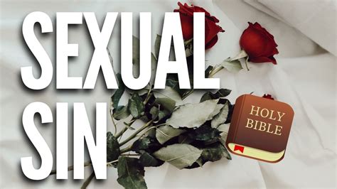 Nature Of Sexual Sin What Does The Bible Say