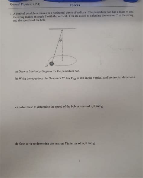 Solved General Physics I 151 Forces 1 A Conical Pendulum