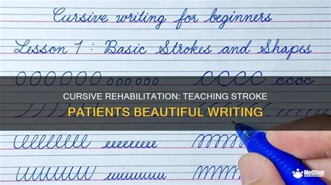 Cursive Rehabilitation Teaching Stroke Patients Beautiful Writing