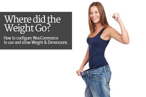 How To Configure Woocommerce To Use Show Weight Dimensions