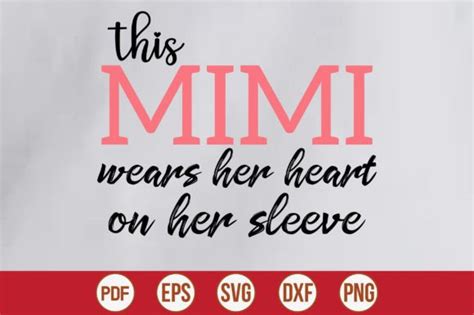 2 This Mimi Wears Her Heart On Her Sleeve Svg Designs And Graphics