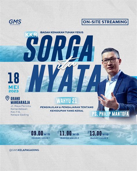Kkr Sorga Itu Nyata Bersama Ps Philip Mantofa Ibadah Kenaikan Tuhan Yesus On Site Streaming
