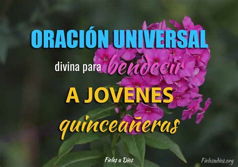 Oración Universal Divina Para Bendecir A Jóvenes Quinceañeras ¡en Su