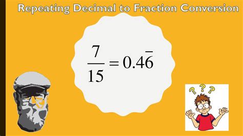 Repeating Decimal To Fraction Conversion Ppt Download