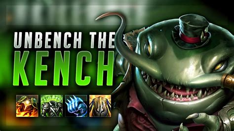 TAHM KENCH THE NEW BEST TANK UNBENCH THE KENCH League Of Legends