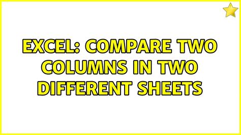 How To Compare Four Columns In Two Different Excel Sheets Using Vlookup Templates Sample