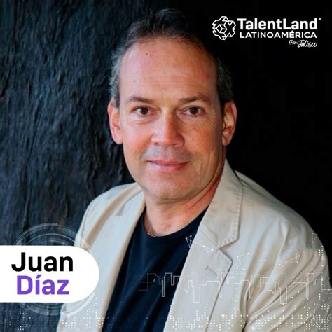Juan Díaz Speakers Talent Land Latinoamérica 2021