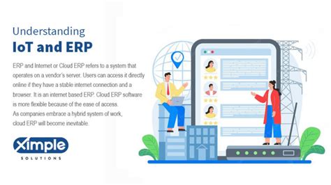 ERP And Internet Importance Of Iot And ERP Ximple Solutions