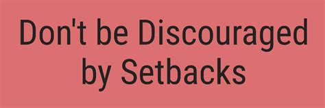 Dont Be Discouraged By Setbacks Eternal Evangelism