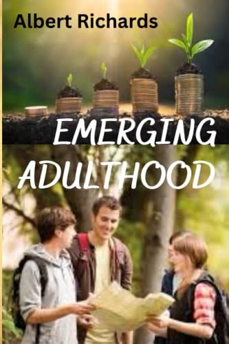 Emerging Adulthood The Journey Between Adolescence And Adulthood —make