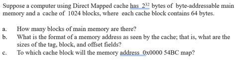 Solved Suppose A Computer Using Direct Mapped Cache Has Chegg