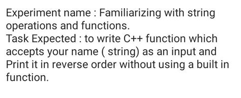 Solved Experiment Name Familiarizing With String