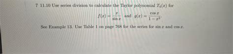 solved 711 10 use series division to calculate the taylor