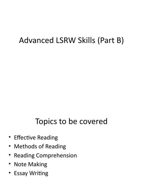 Lecture 4 Advanced Lsrw Skills Part B Pdf Reading Comprehension