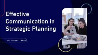 Effective Communication In Strategic Planning Powerpoint Ppt Template Bundles PPT Slide