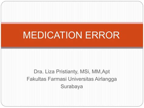 Medication Error Materi Fakultas Farmasi Pptx